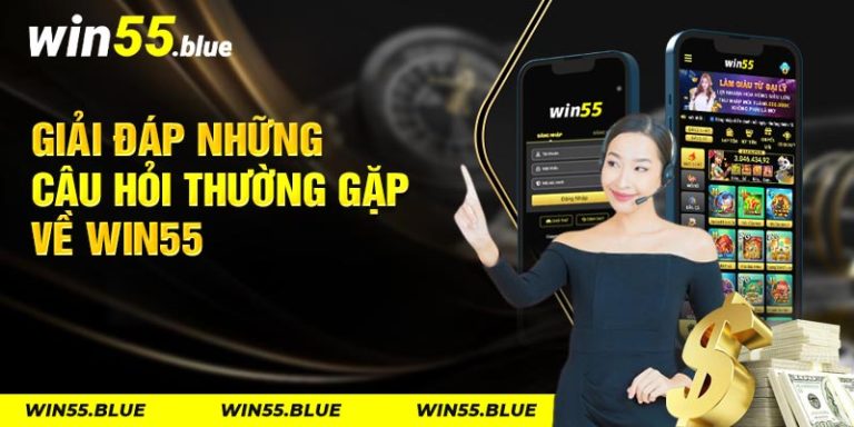 WIN55 | Link Chính Thức Nhà Cái WiN55 Số 1 Châu Á 2024